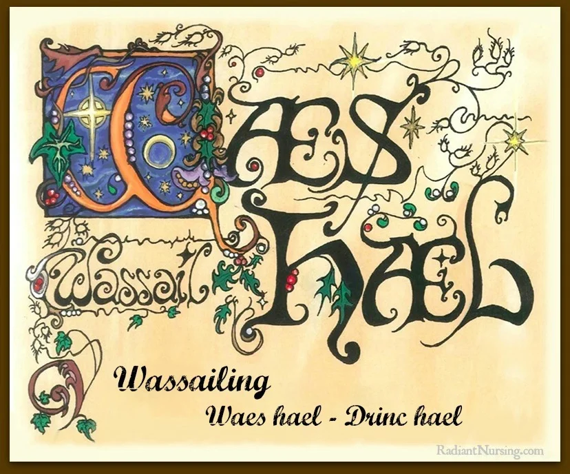 Wassailing, Old Tradition Made New — Radiant Nursing