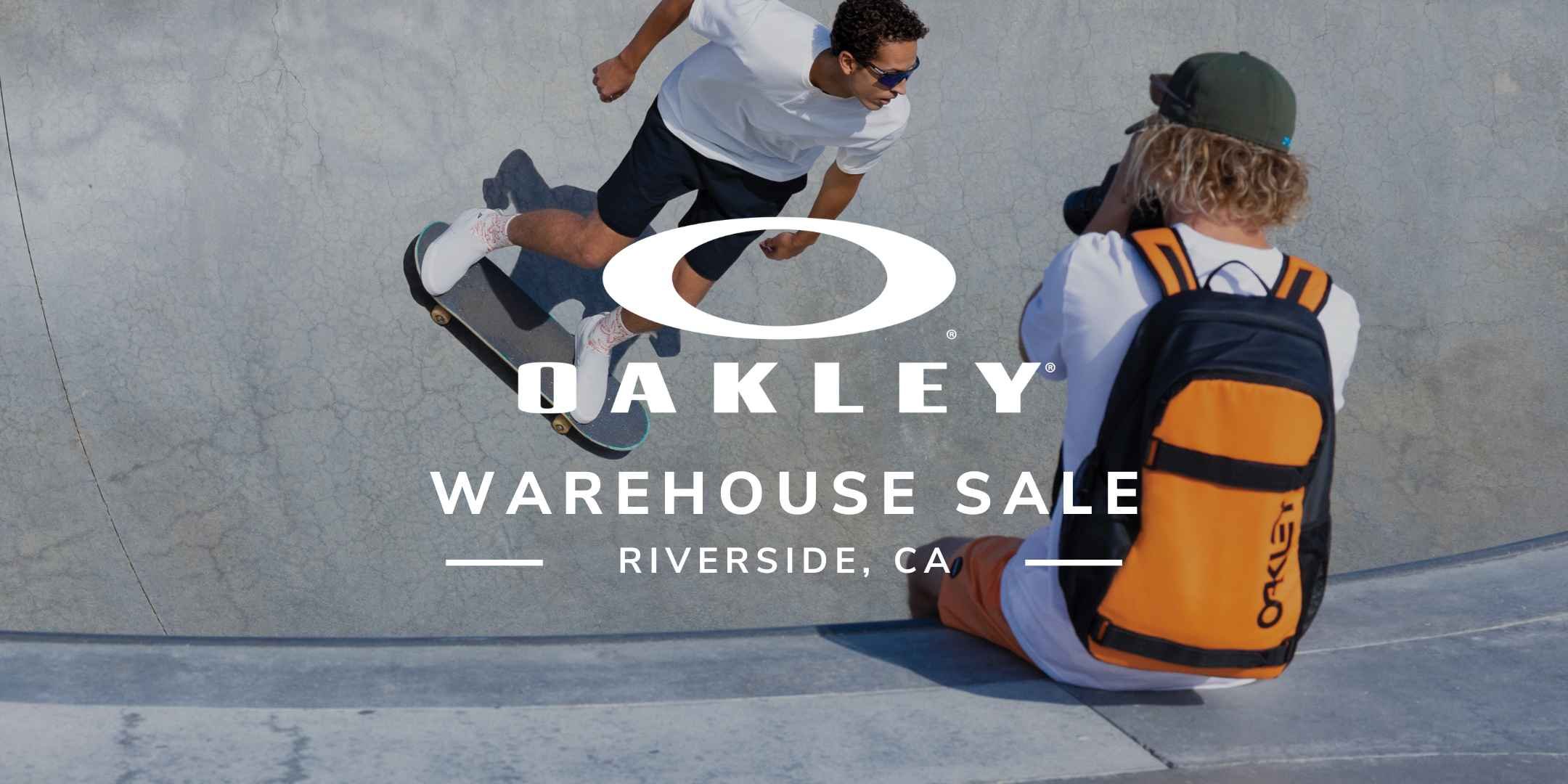 Oakley Warehouse Sale | DEC 20 - 23, 2023 | Riverside, CA — Alternative ...