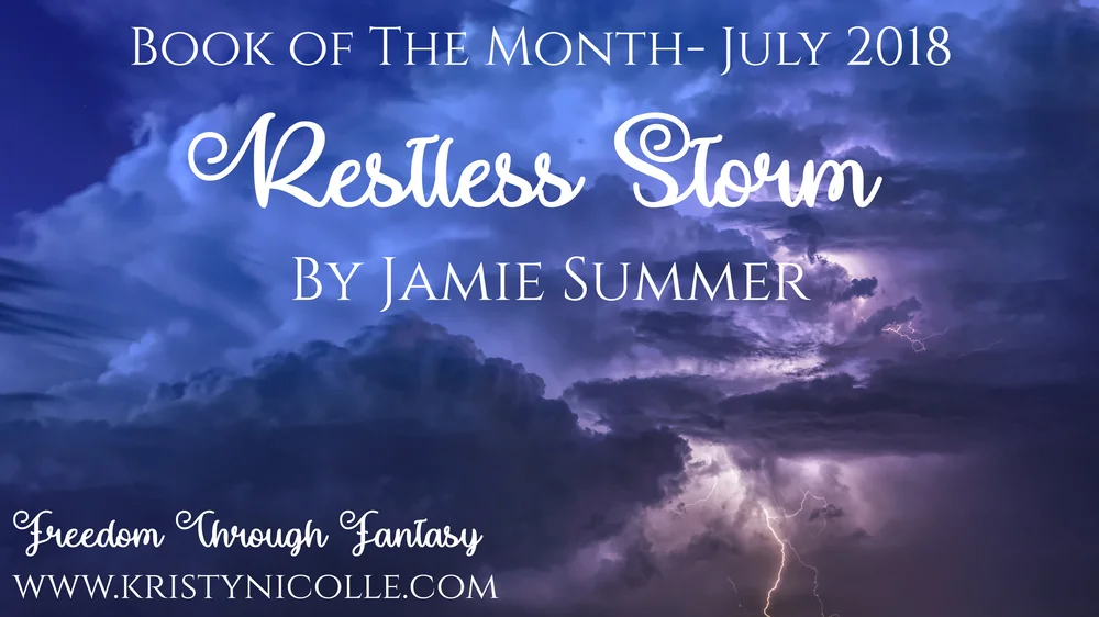Book of The Month- July - Restless Storm — Kristy Nicolle