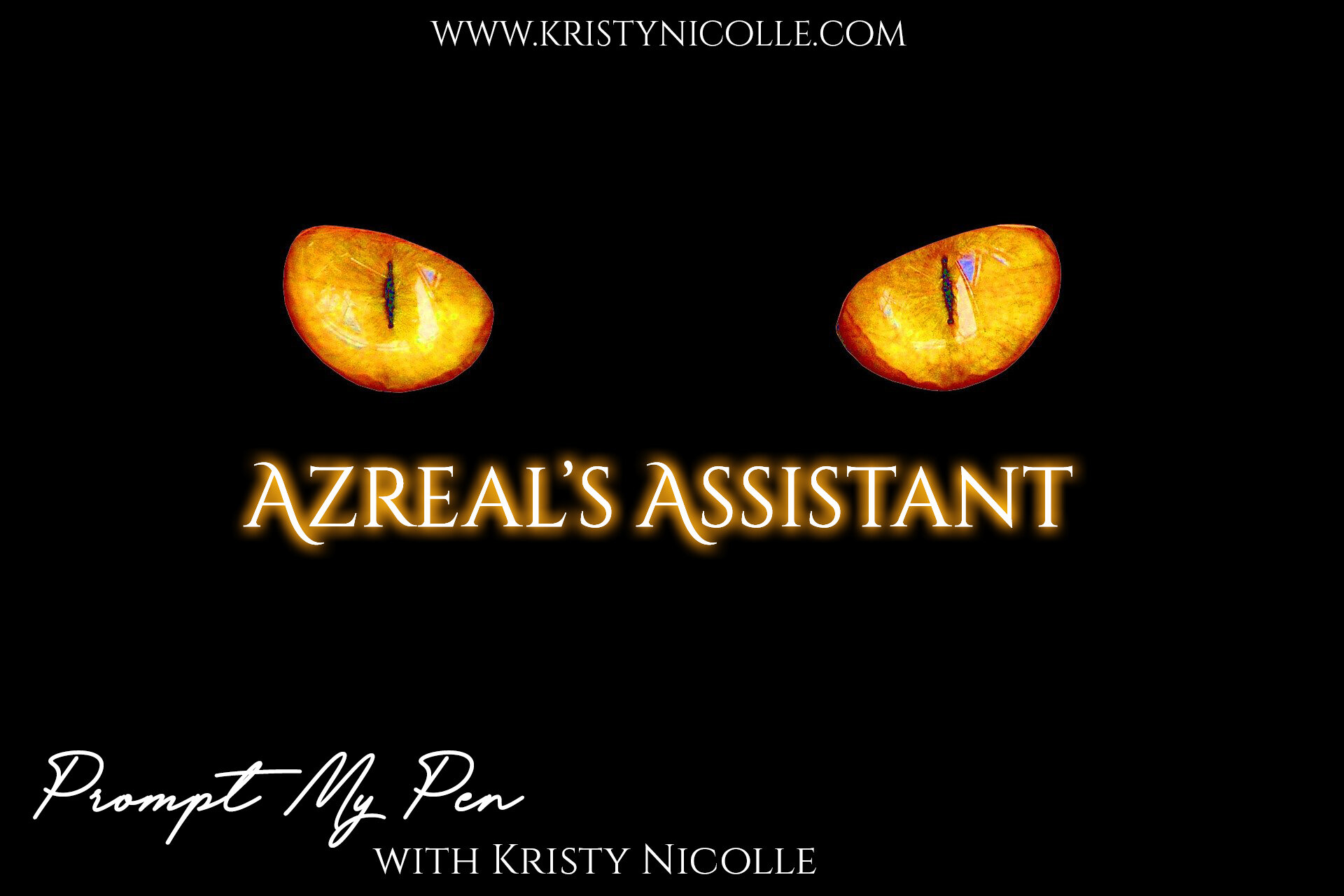 Prompt My Pen- Azreal's Assistant — Kristy Nicolle