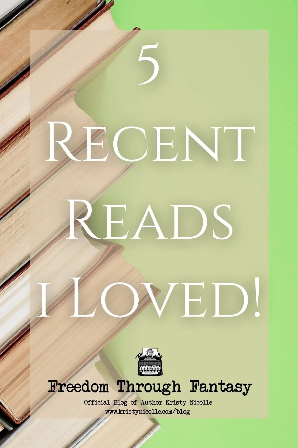 5 Recent Recommended Reads! — Kristy Nicolle