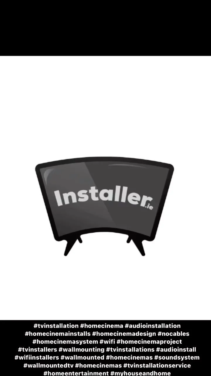 Luxury TV Mounting Specialist Dublin, Ireland Since 2016 | Installer.ie