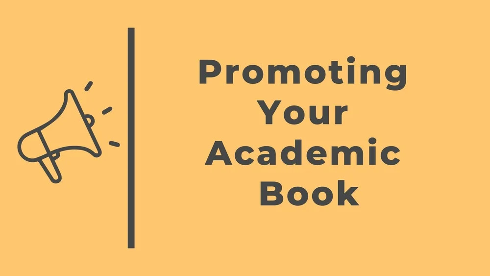 Promoting Your Academic Book — Manuscript Works