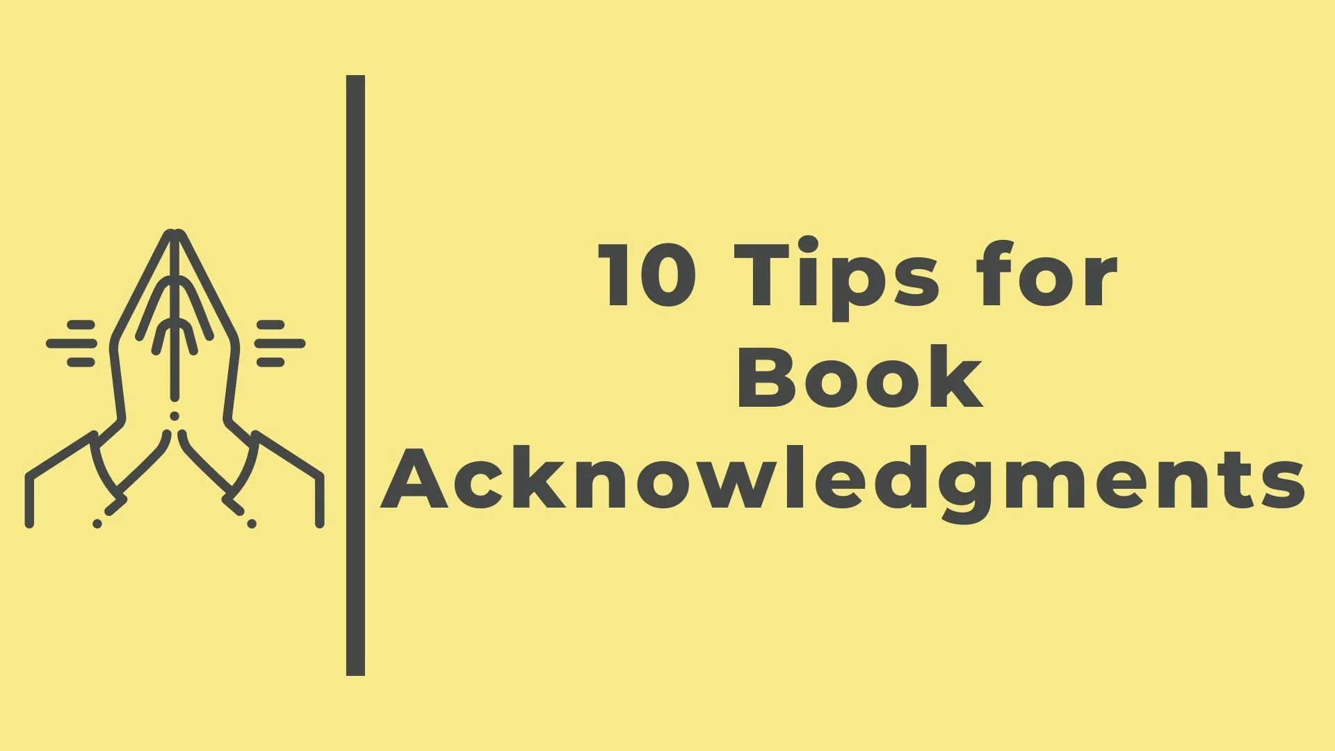 Book Acknowledgments: 10 Tips for Authors — Manuscript Works