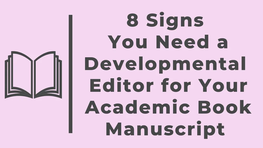 What an Academic Developmental Editor Is and Why You Might Need One ...
