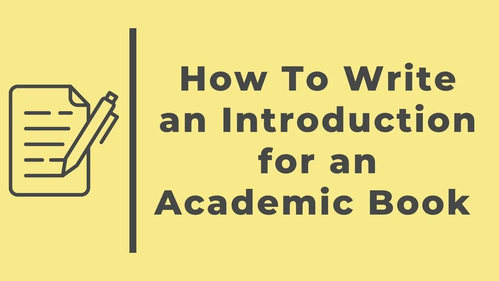 How to Write an Introduction for an Academic Book — Manuscript Works