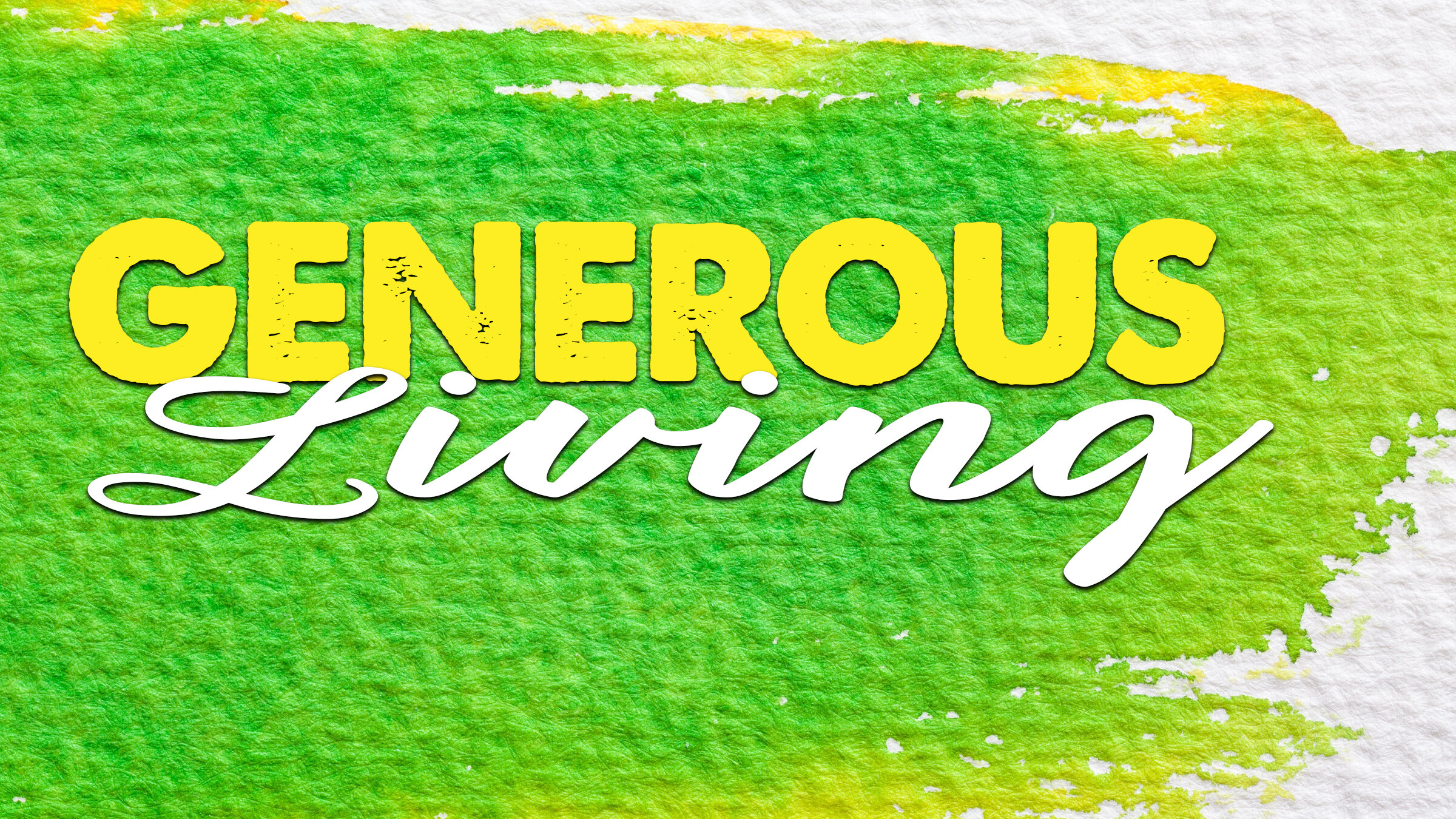 Generous Living — New Life Community Church