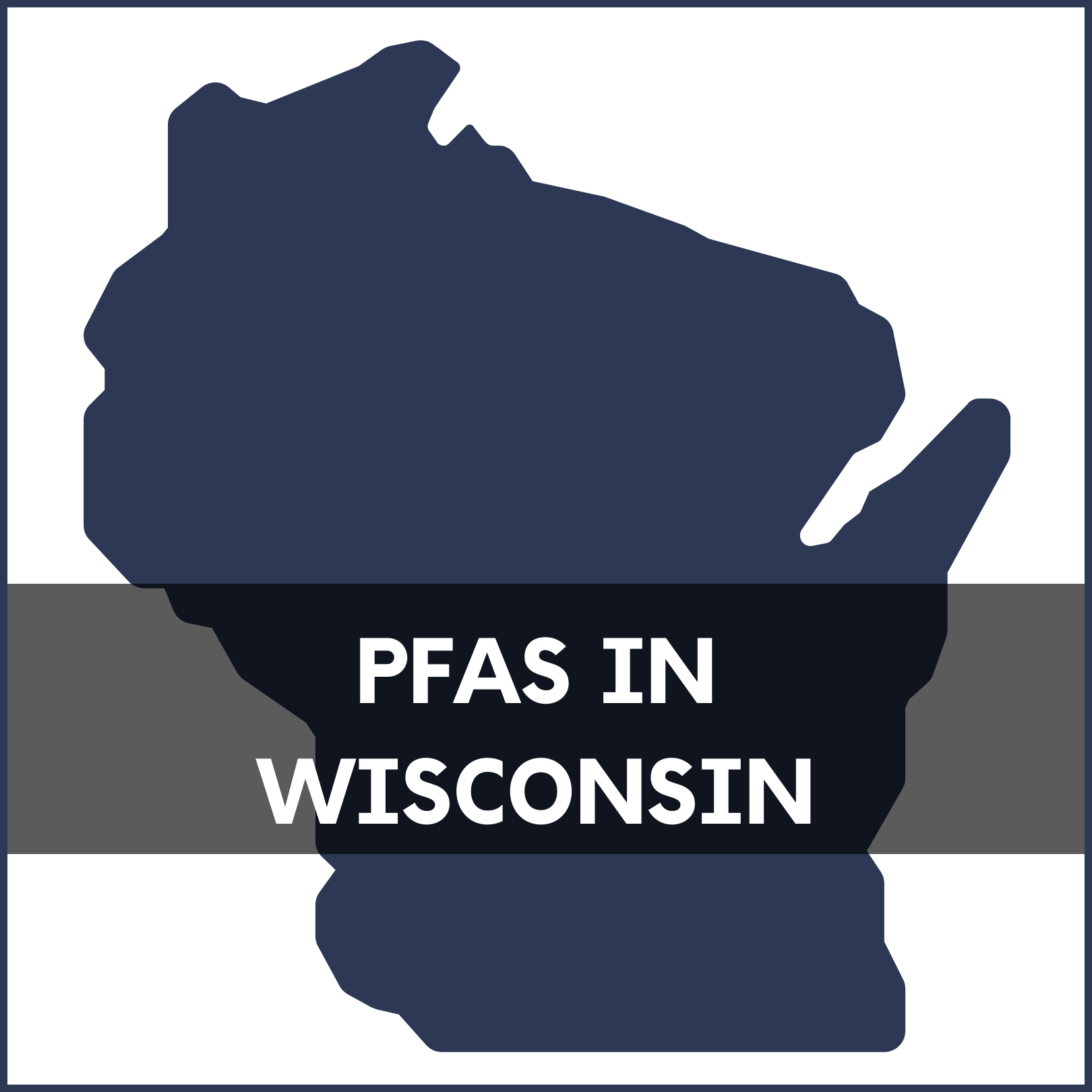 PFAS — Wisconsin Environmental Health Network