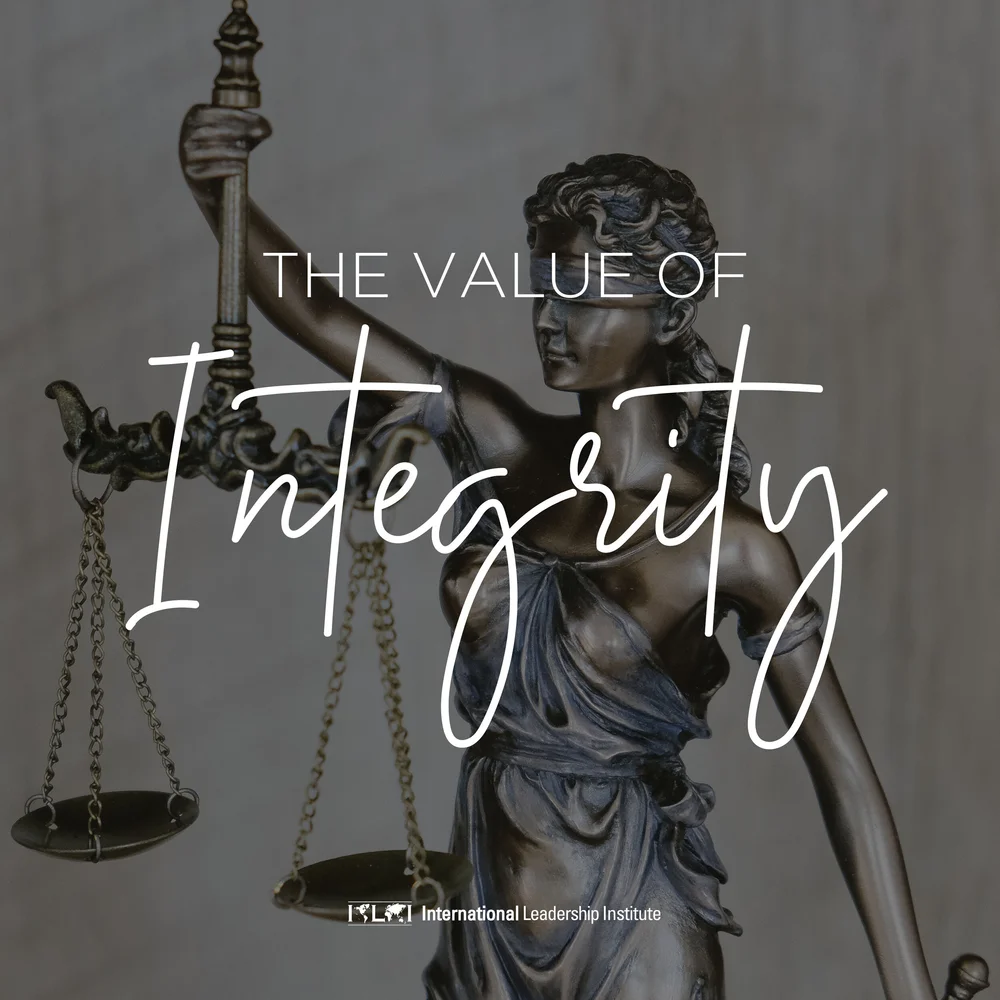 The Value of Integrity — BLOG POSTS — ILI Team