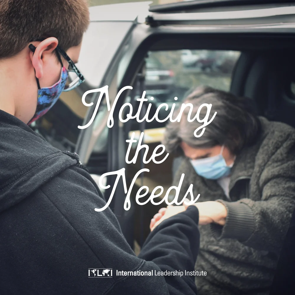 Noticing the Needs — BLOG POSTS — ILI Team