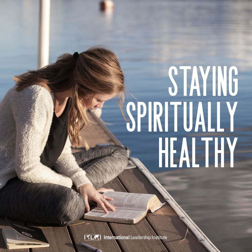Staying Spiritually Healthy — BLOG POSTS — ILI Team