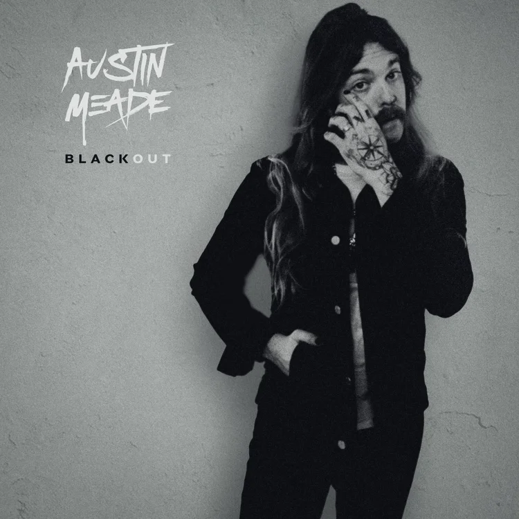Austin Meade | Official Site - New Single "Blackout" Out Now!