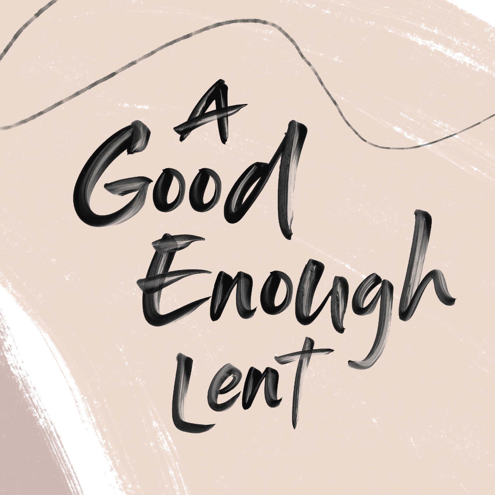 A Good Enough Lent: Sunday School — Second Presbyterian