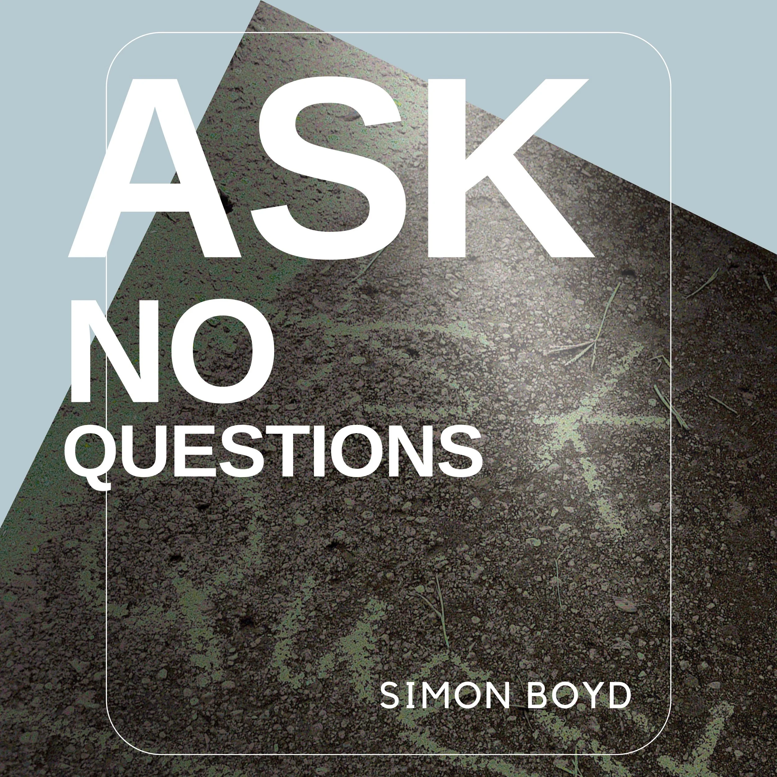 Interview: Simon Boyd - Ask No Questions — Lost In The Manor