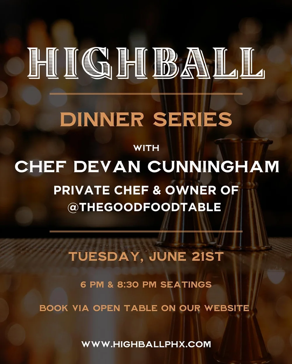 Highball Dinner Series: Chef Devan Cunningham — Write On Rubee