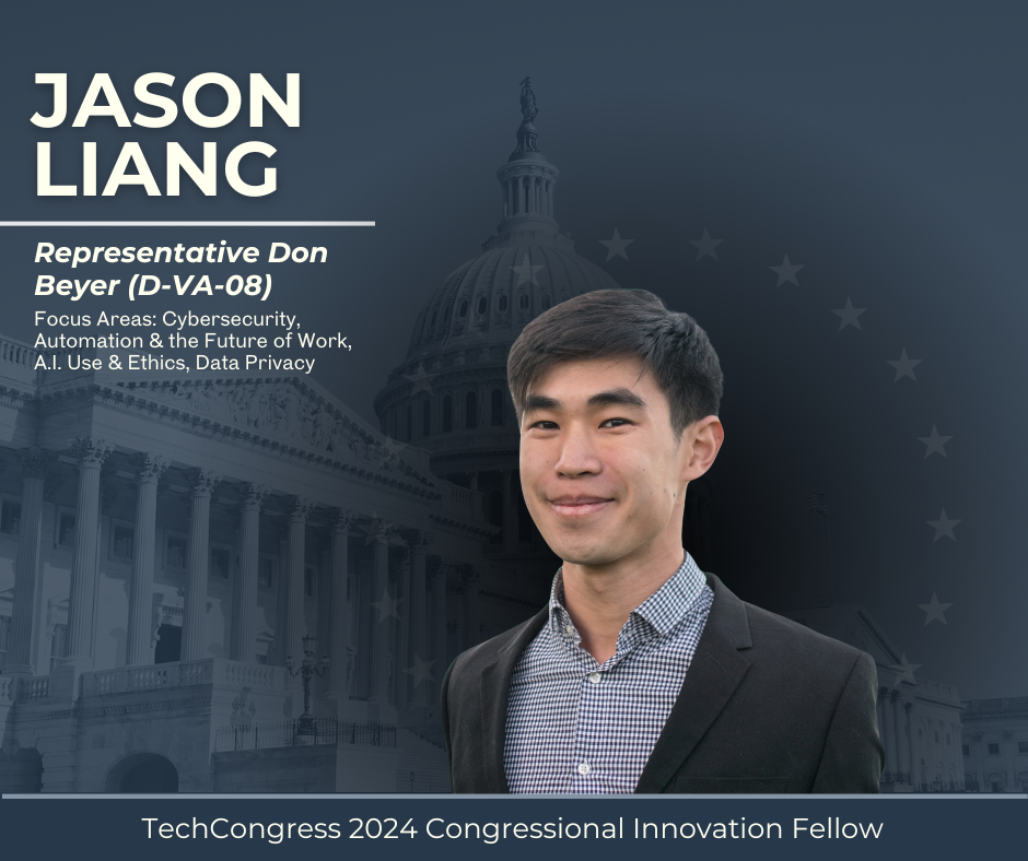 Meet the January 2024 Fellows: Jason Liang — TechCongress