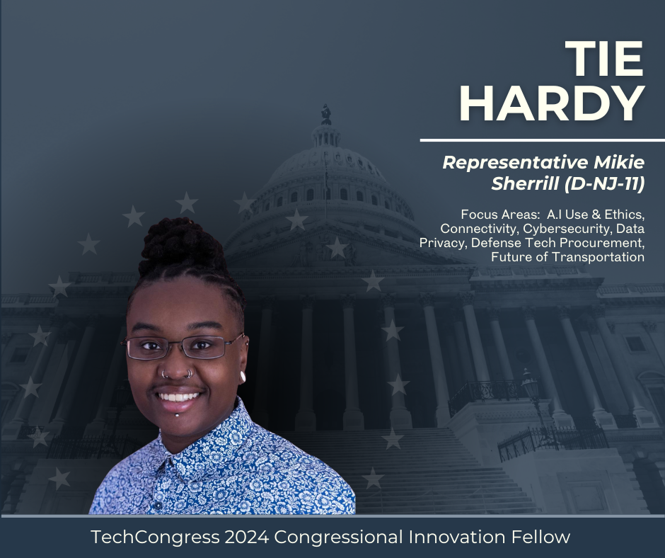 Meet the January 2024 Fellows: Tie Hardy — TechCongress