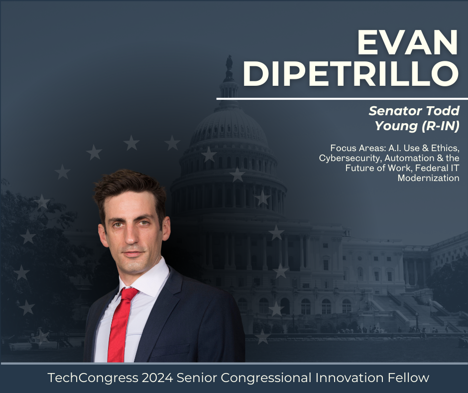 Meet the January 2024 Fellows: Evan DiPetrillo — TechCongress