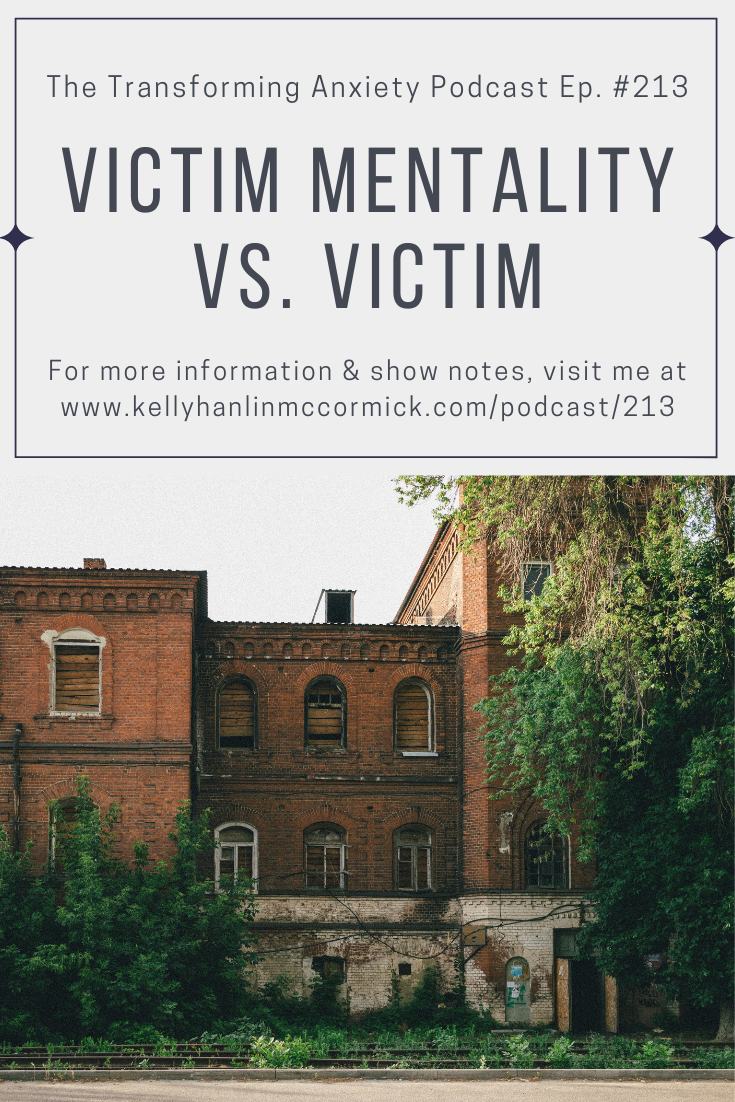 Victim Mentality vs. Victim — Kelly Hanlin McCormick