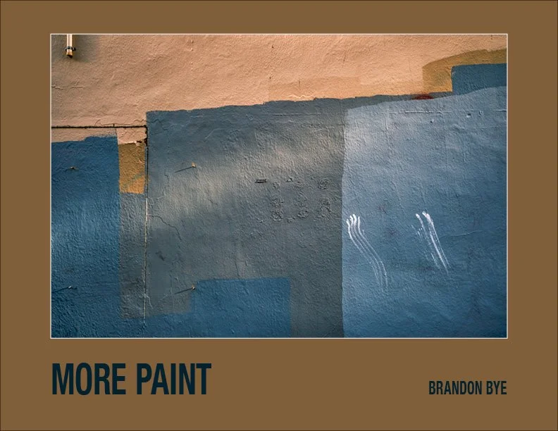 MORE PAINT — BRANDON BYE