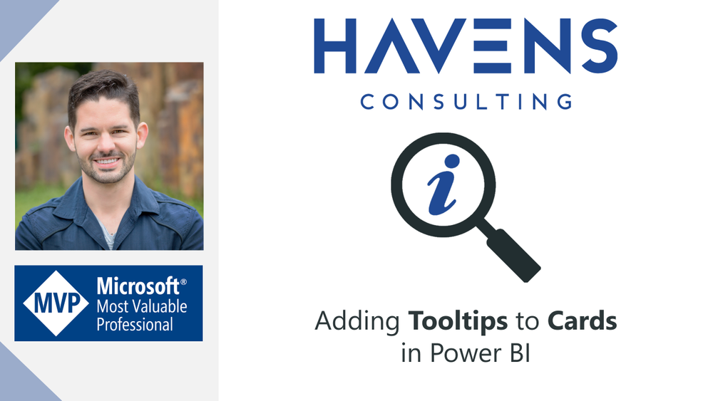 Adding Tooltips To Cards In Power BI — Havens Consulting