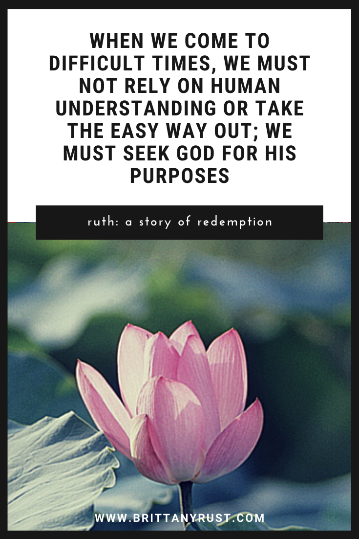 Ruth - A Story of Redemption (Ruth 1.1-5) — Brittany Rust