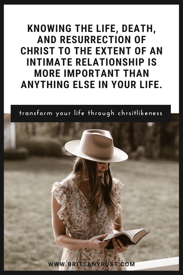 How To Transform Your Life Through Christ-Likeness — Brittany Rust