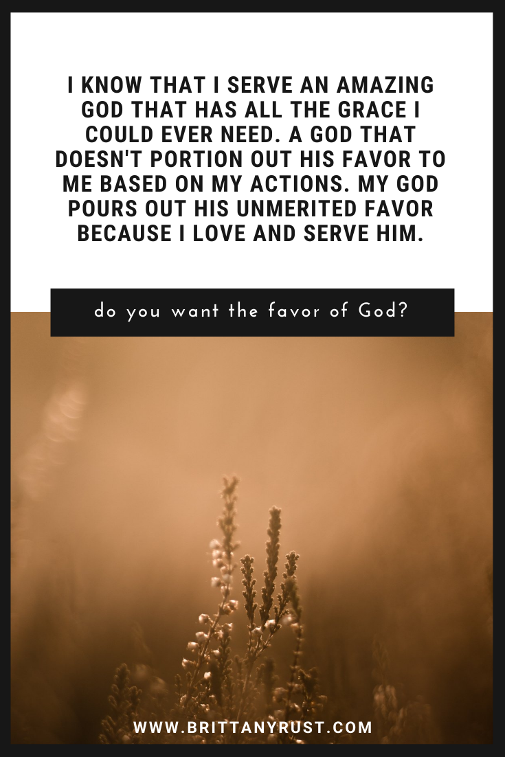 Do You Want the Favor of God? — Brittany Rust