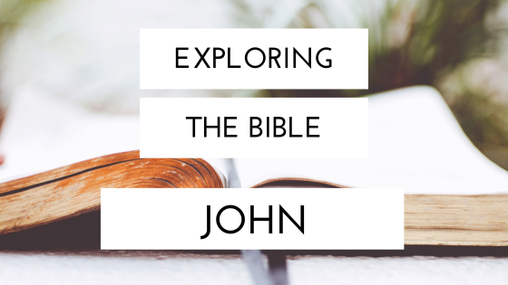 Exploring the Bible //John — Brittany Rust