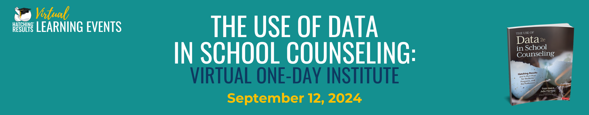 Use of Data in School Counseling: One-Day Institute — Hatching Results - School Counselor Training
