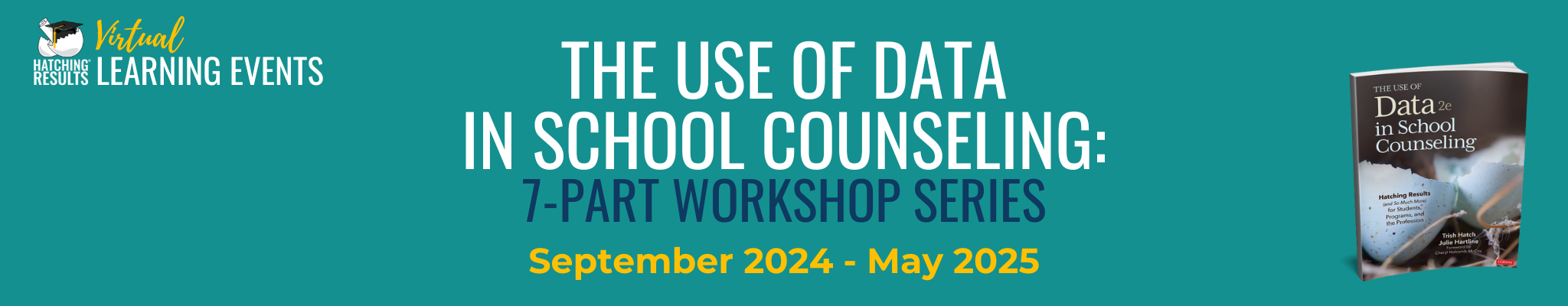 Use of Data in School Counseling Workshop Series 2024-2025 — Hatching ...