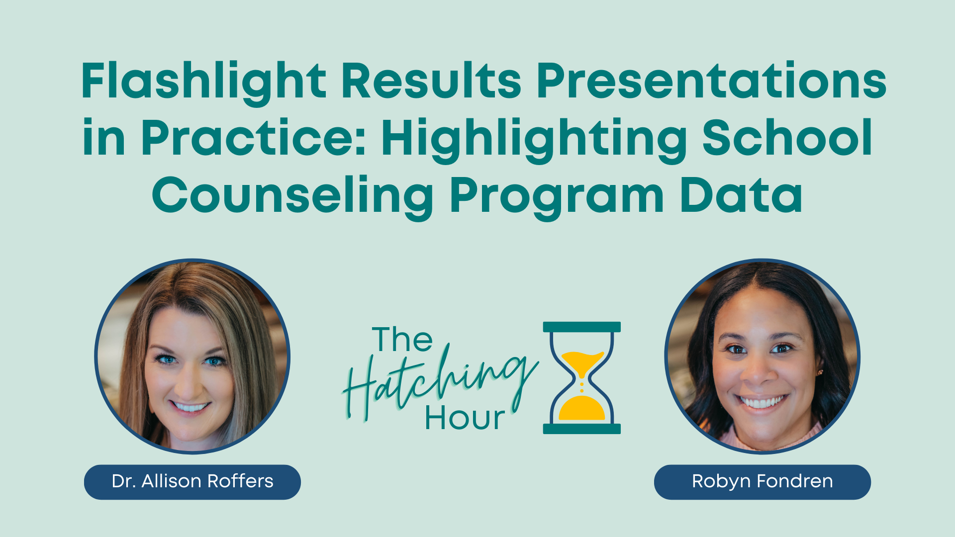 The Hatching Hour Webinars — Hatching Results - School Counselor Training