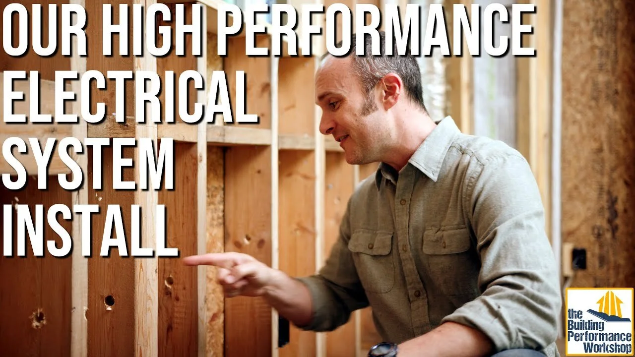 Electrical Wiring for our High Performance Home — the Building ...