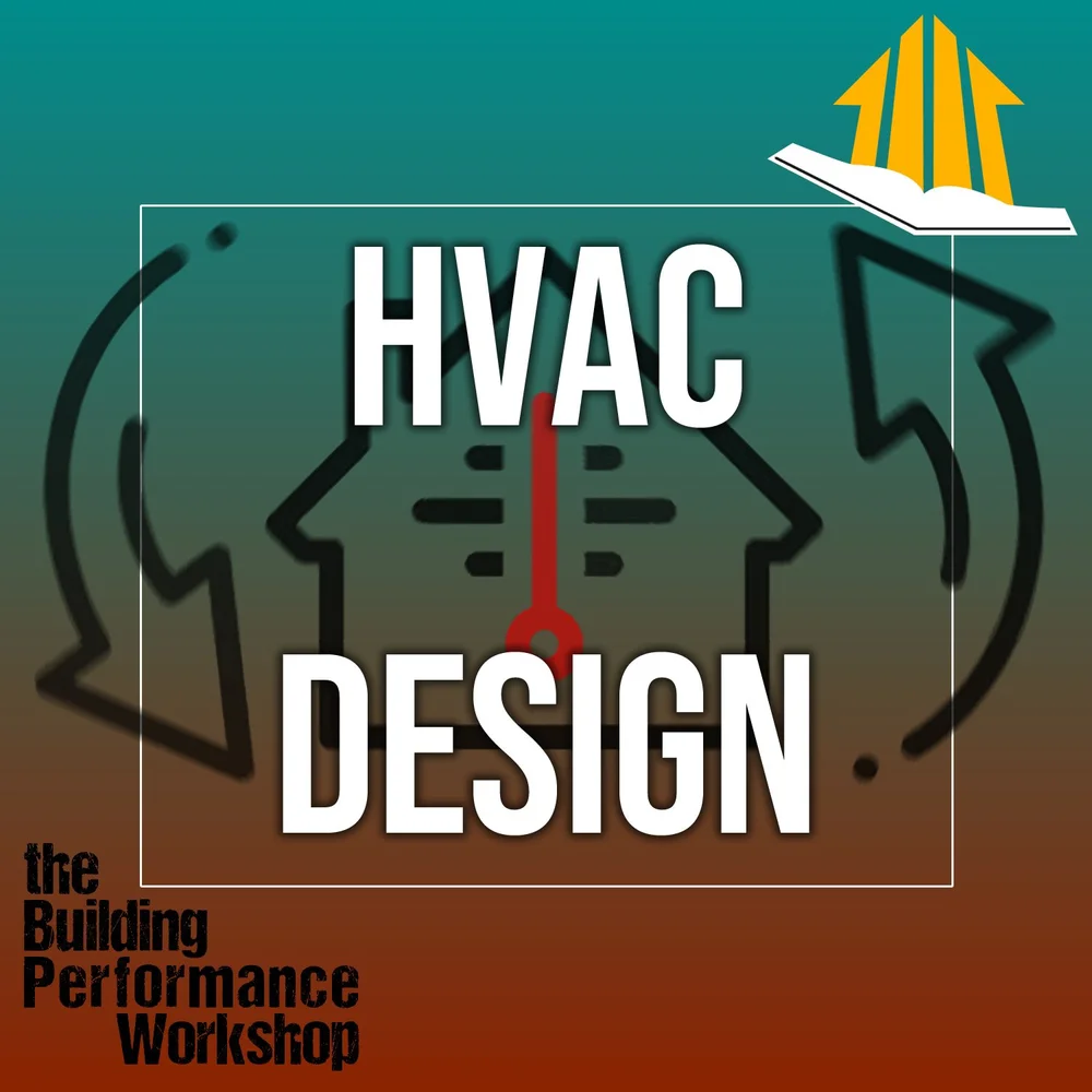 HVAC Design Course — the Building Performance Workshop