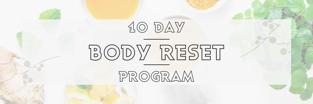 10 Day Body Reset Program — Burton Health