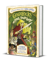 Goldilocks: Wanted Dead or Alive — THE LAND OF STORIES by Chris Colfer