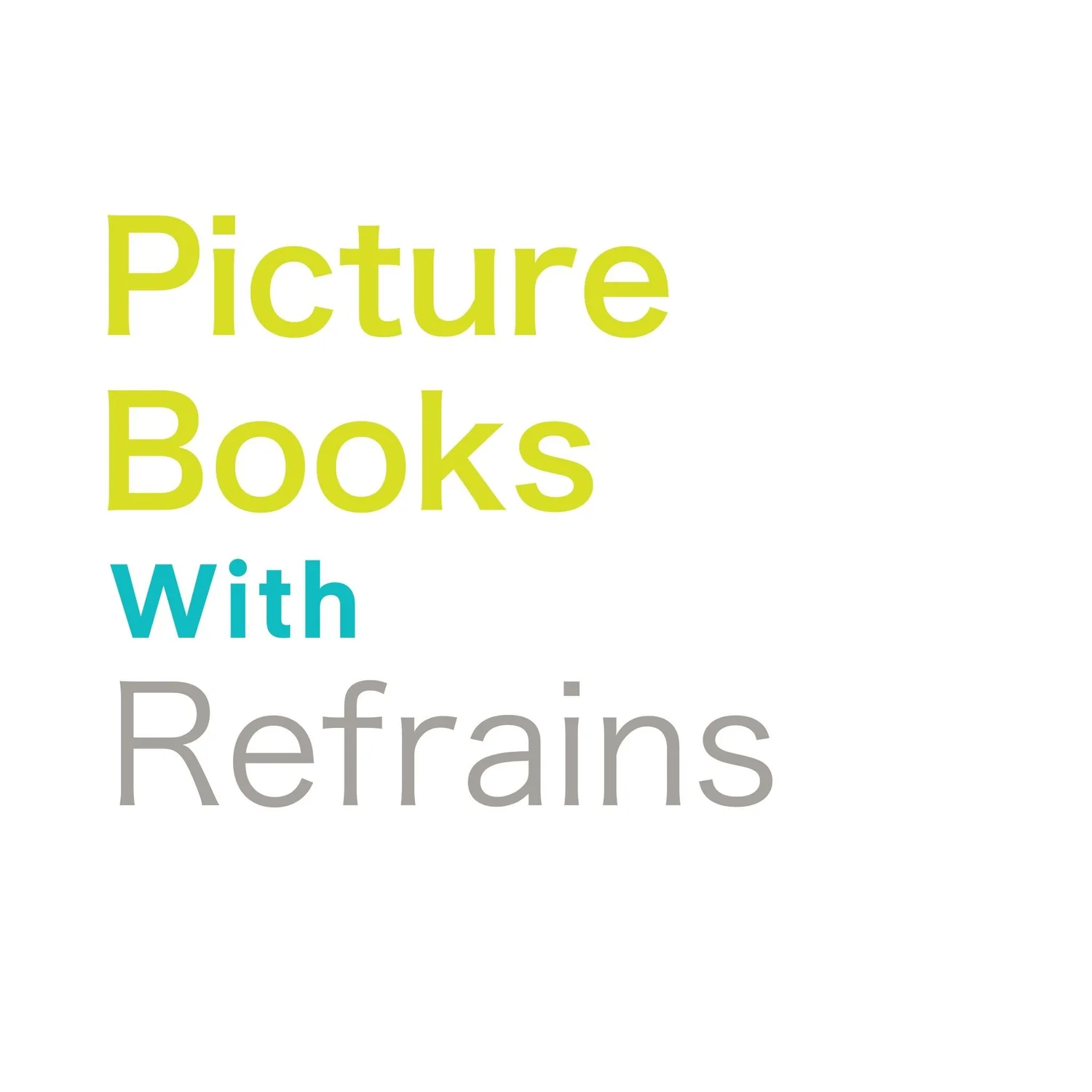 Stefanie Hohl - Blog - Picture Books with Refrains with Kelly Conroy