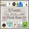 Stefanie Hohl - Blog - 10 Favorite Social Emotional Learning Picture Books