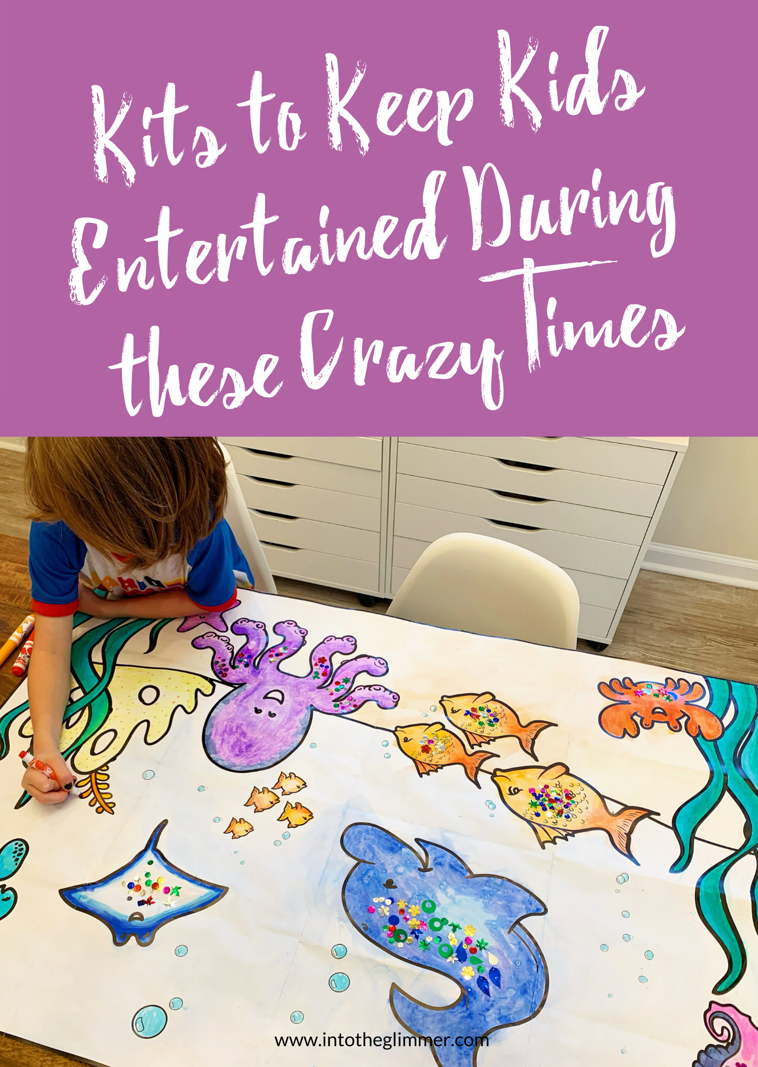 Kits to Keep Kids Entertained During These Crazy Times — Into the Glimmer