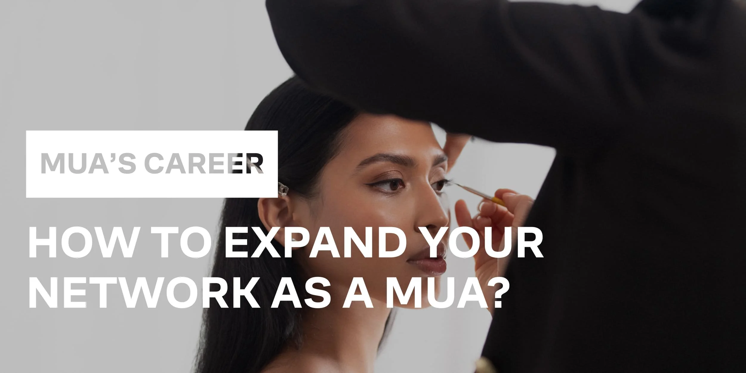 How to Expand Your Network as a Makeup Artist?