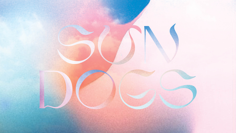 The Making of Sun Dogs: Creating Conditions for the Spectacular ...
