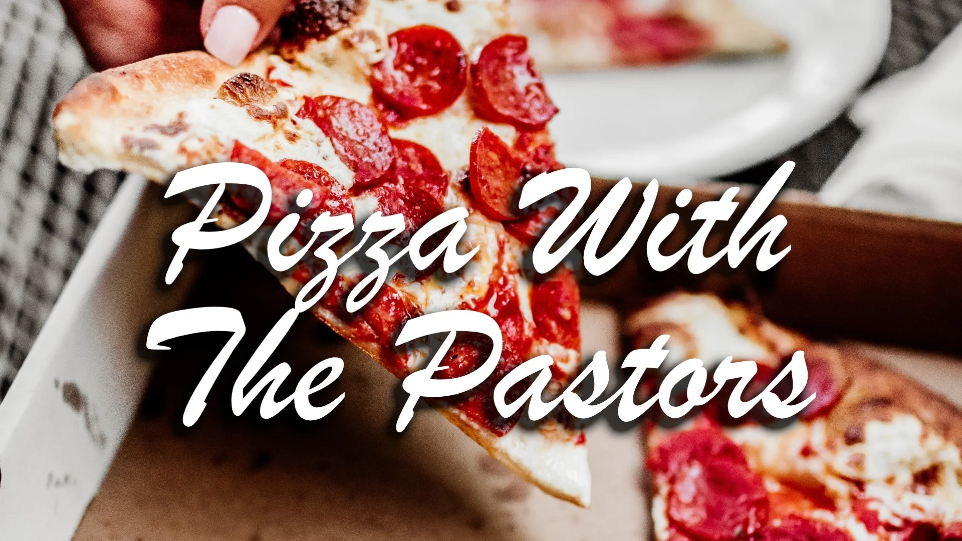 Pizza With the Pastors — Redeeming Life Church