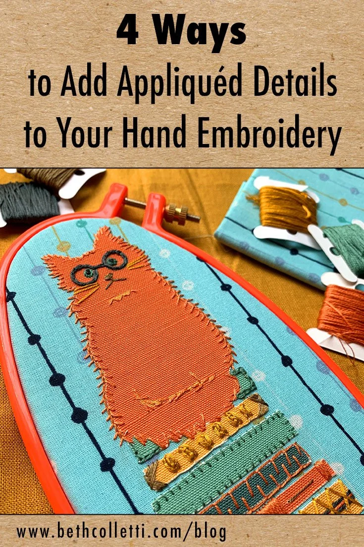 4 Ways to Add Appliquéd Details to Your Hand Embroidery — Beth Colletti ...