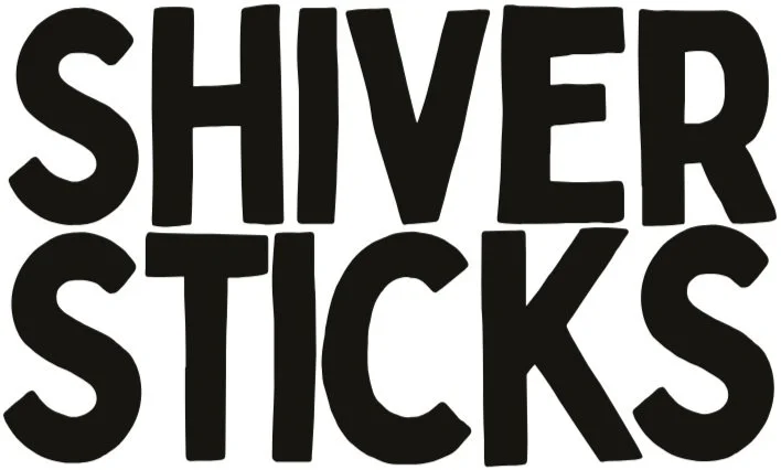 Shiversticks