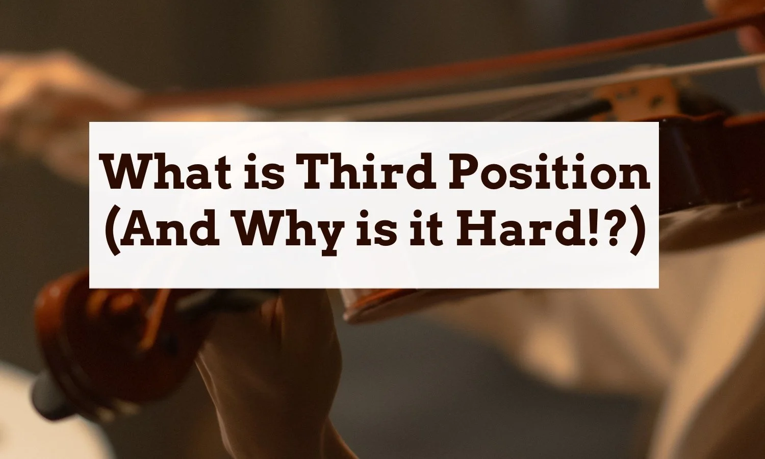 What is Third Position on the Violin (And Why is it Hard ...