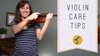How to Care for Your Violin: Ultimate Guide to Violin Maintenance ...