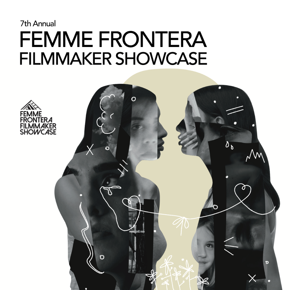 Lineup Addition — 7th Annual Femme Frontera Showcase — Philadelphia Latino Arts & Film Festival