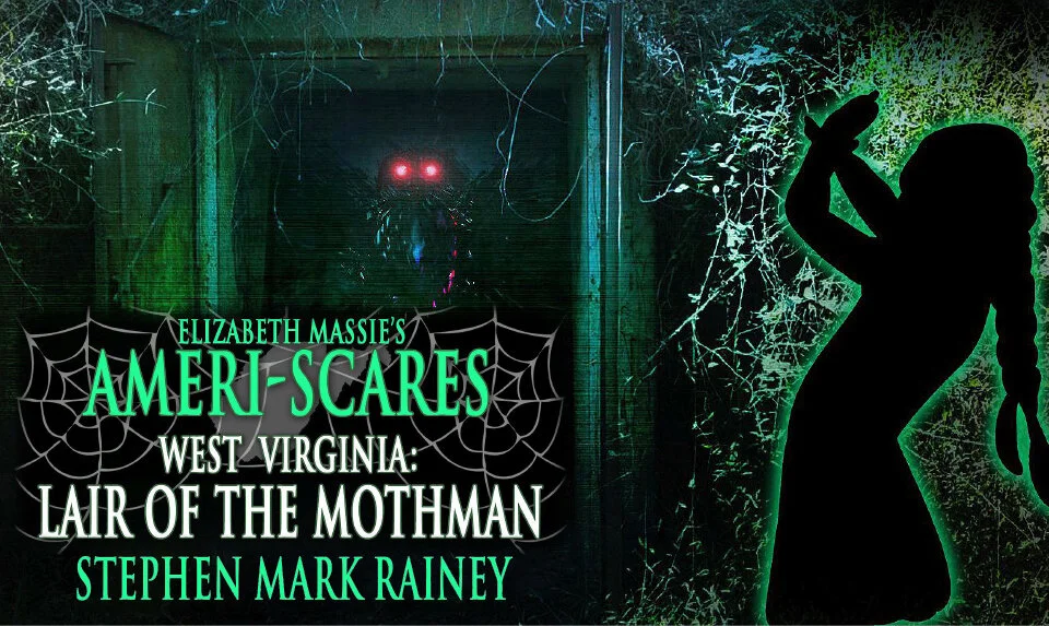 Stephen Mark Rainey, author of "West Virginia: Lair of the Mothman ...