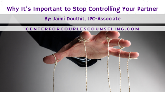 Why It's Important to Stop Controlling Your Partner — Center for ...