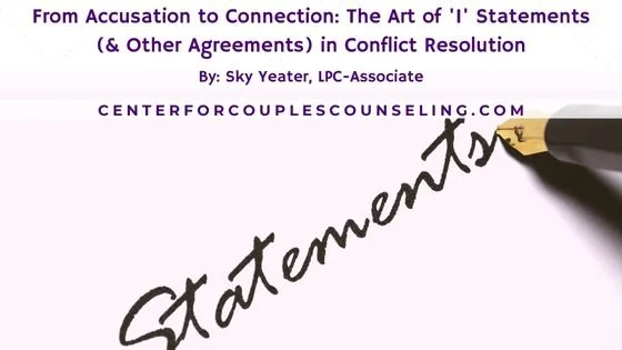 I Statements and Agreements for Conflict Resolution | Couples Therapy ...
